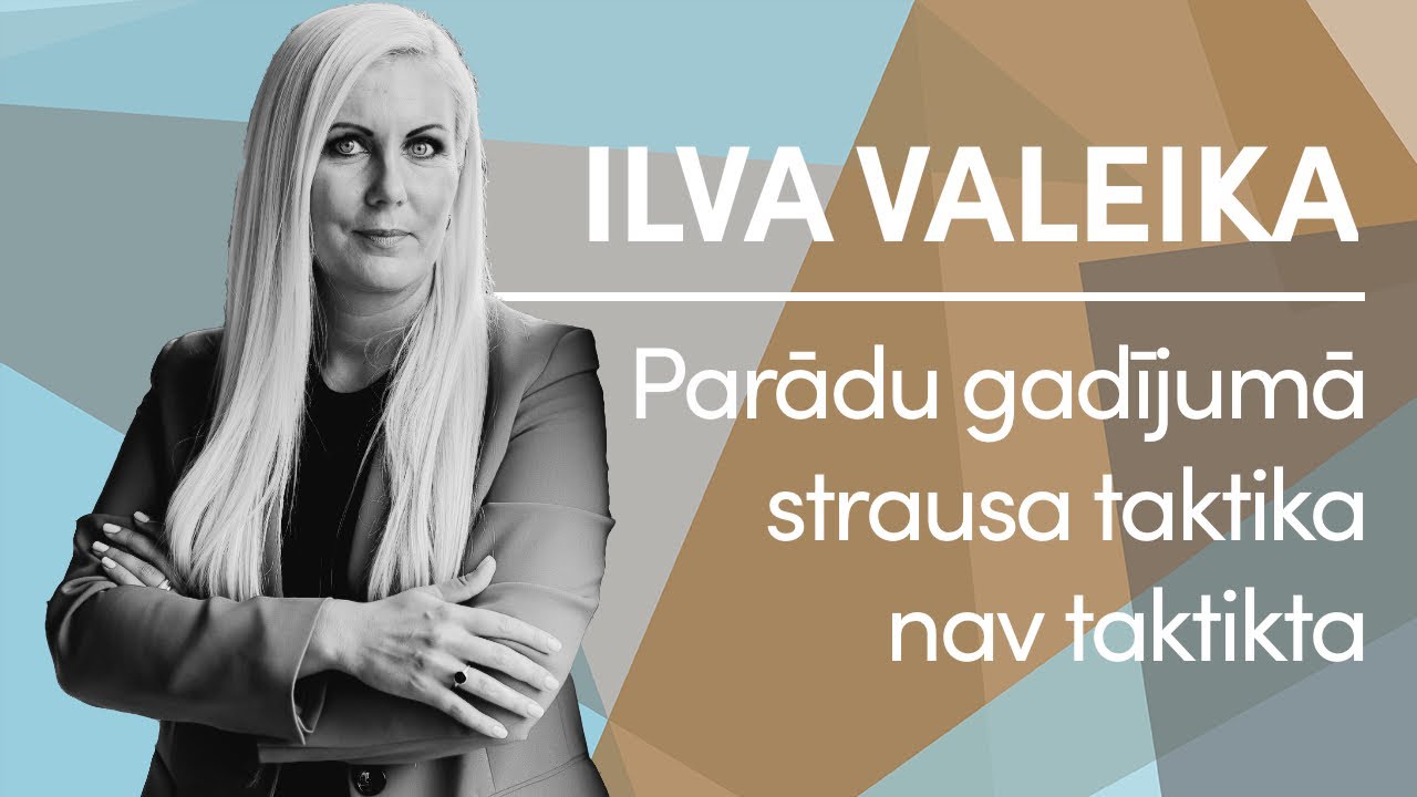 Ilva Valeika. Parādu gadījumā strausa taktika nav taktika - YouTube