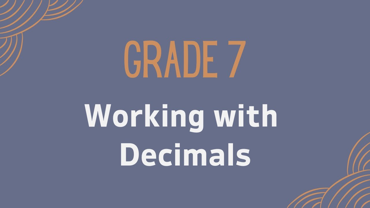 Grade 7: Working with Decimals - YouTube