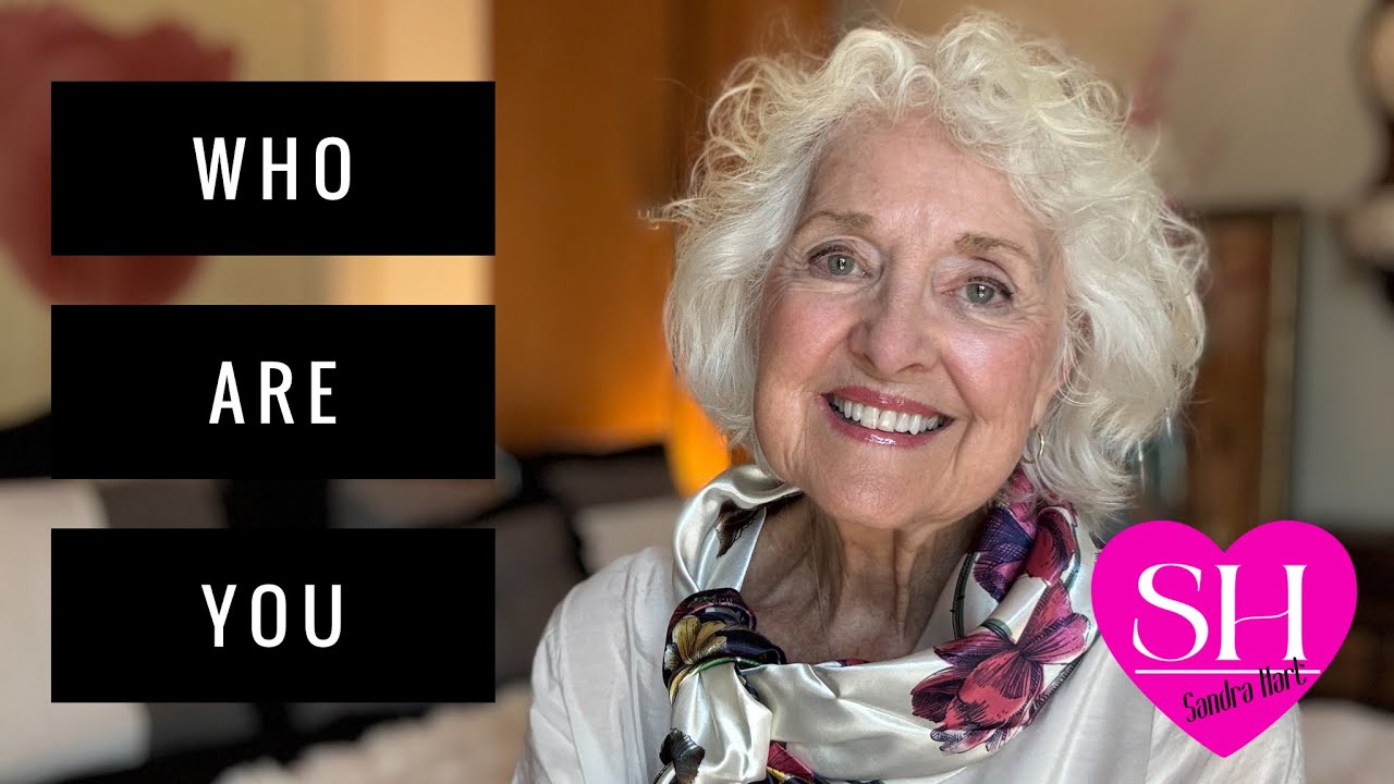 You Are Beautiful As You Are Right Now | Over 60 | Sandra Hart - YouTube