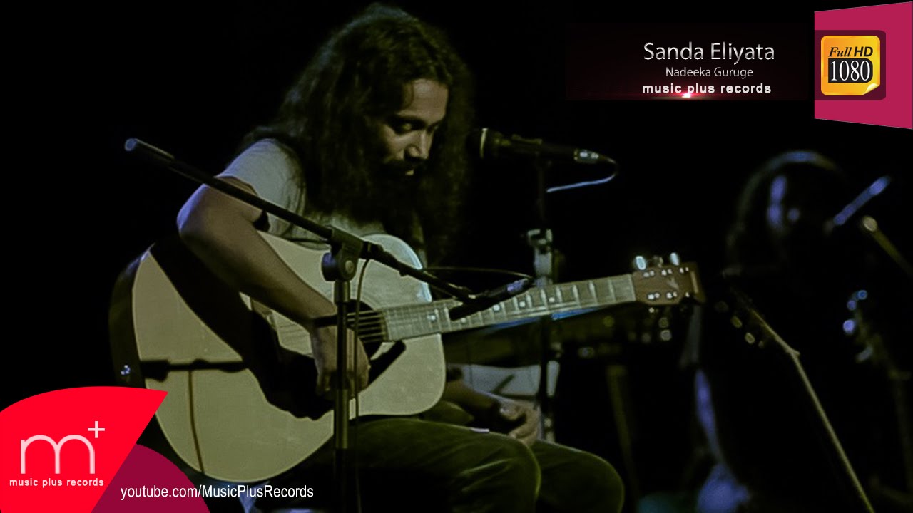 Sanda Eliyata - Nadeeka Guruge - YouTube