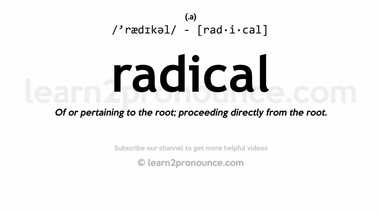 Pronunciation of Radical | Definition of Radical - YouTube