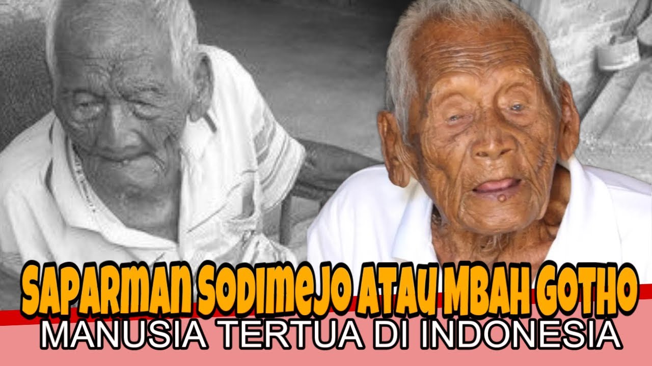 Manusia tertua di Indonesia‼️ Saparman Sodimejo atau Mbah Gotho - YouTube