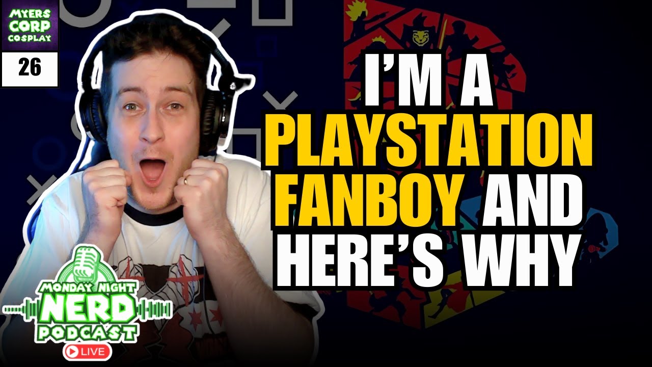 Playstation: How I Became a Fanboy | Monday Night Nerd LIVE - YouTube