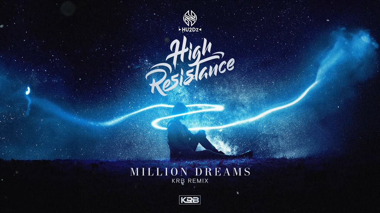 High Resistance - Million Dreams (KRB Remix) (Hardstyle) | Official ...
