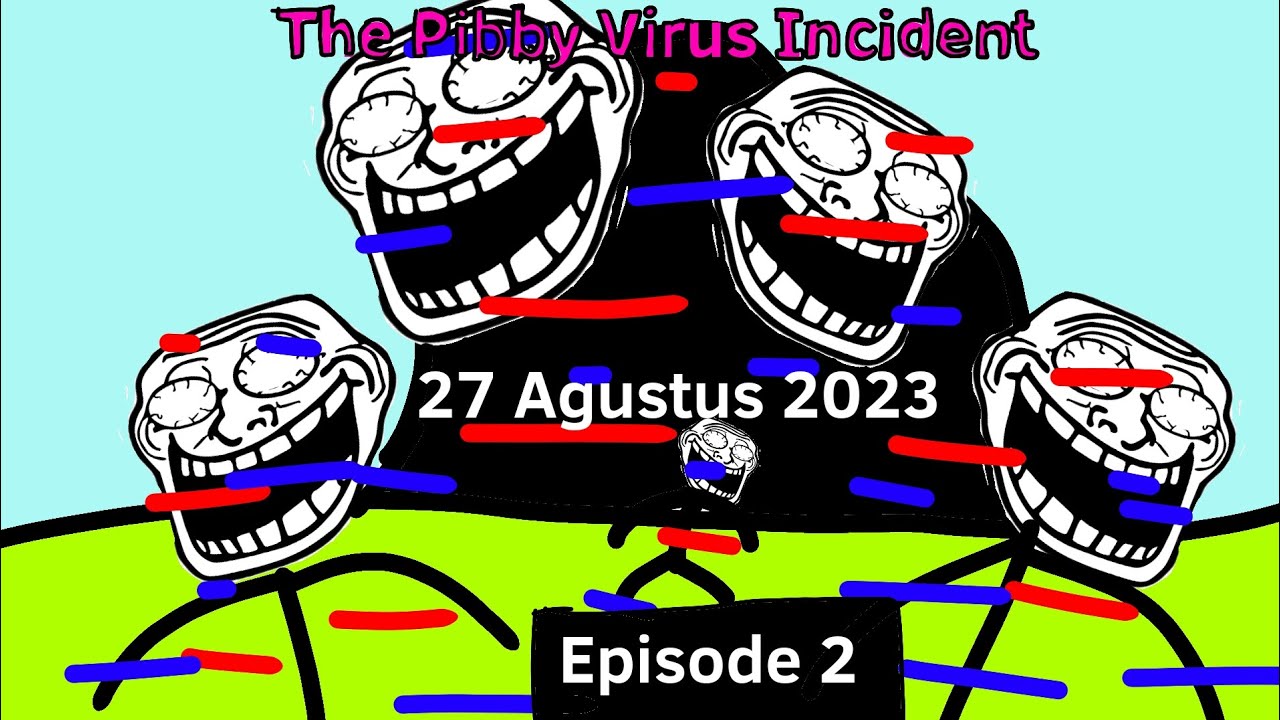The Pibby Virus Incident (Episode 2)| 27 Agustus 2023 - YouTube