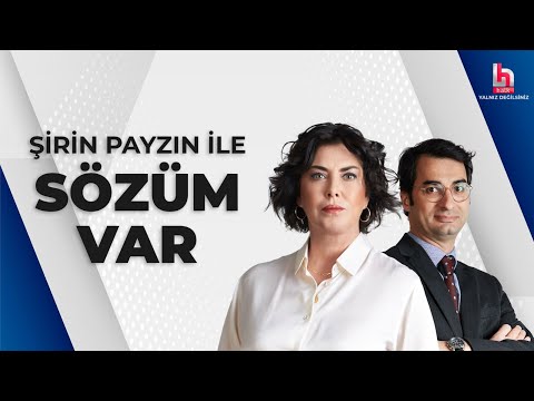 Şirin Payzın ile Sözüm Var (13 Mayıs 2024)