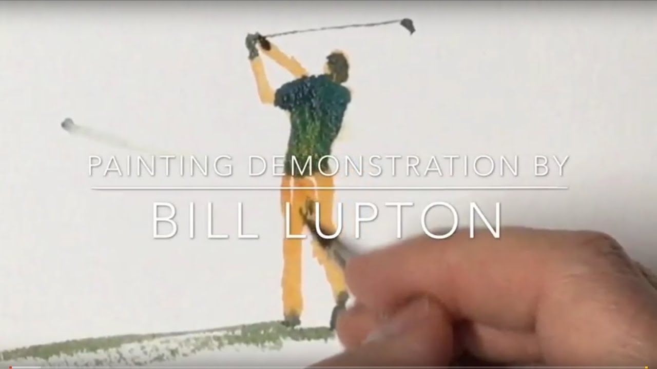 Painting Demonstration by Bill Lupton - People in Action, the easy way (No. 2 of 3 videos) - YouTube