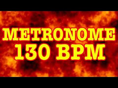 130 BPM Metronome - 10 Minute Metronome - 130BPM Click Track - 10 ...