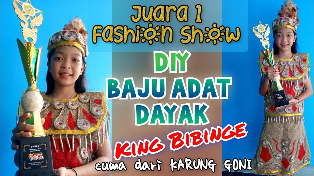 Baju Adat King Bibinge suku Dayak Kalimantan Barat | Membuat baju adat ...