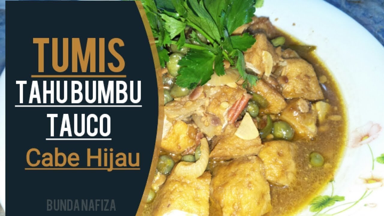 Tumis Tahu Bumbu Tauco Cabe Hijau - YouTube