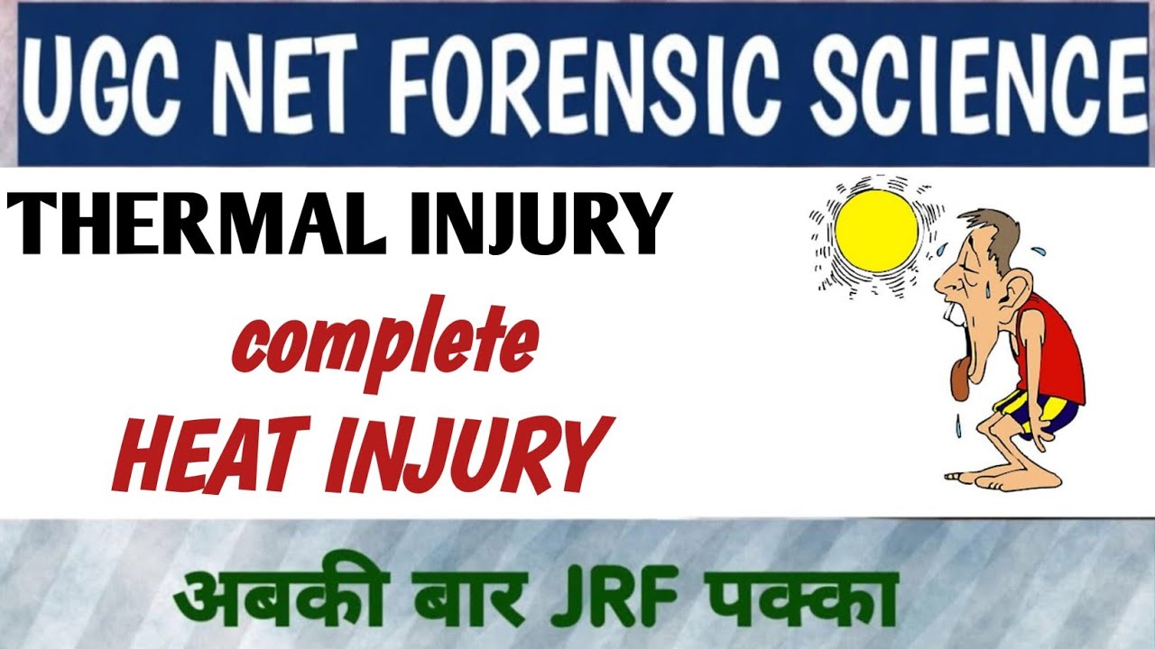 Complete heat injury || Thermal injury || HEAT injury || |UGC NET/JRF ...