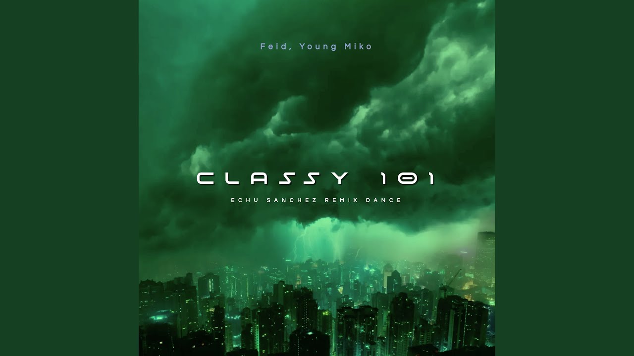 Classy 101 (Dance Mix) - YouTube Music