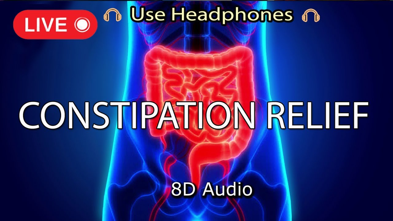 MUSIC FOR CONSTIPATION RELIEF (8D AUDIO) - YouTube