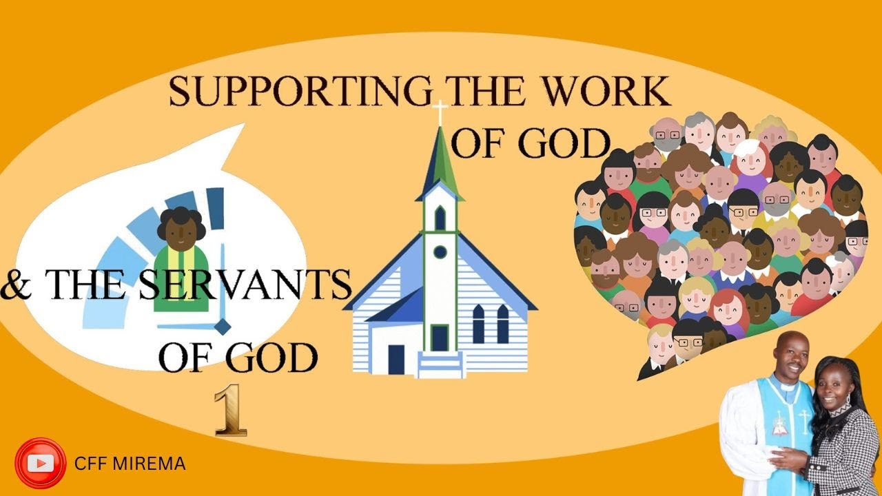 SUPPORTING THE WORK OF GOD & THE SERVANTS OF GOD PT 1 - YouTube