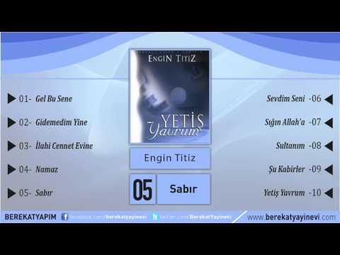 Engin Titiz - Sabır