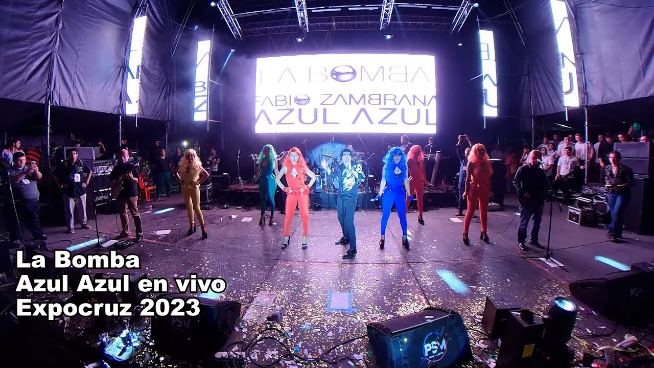 La Bomba - Azul Azul en Vivo Expocruz 2023 - YouTube