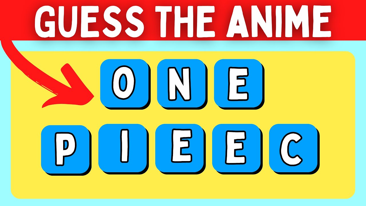 Can You Guess The ANIME by its Scrambled Letters? 🤯 - YouTube
