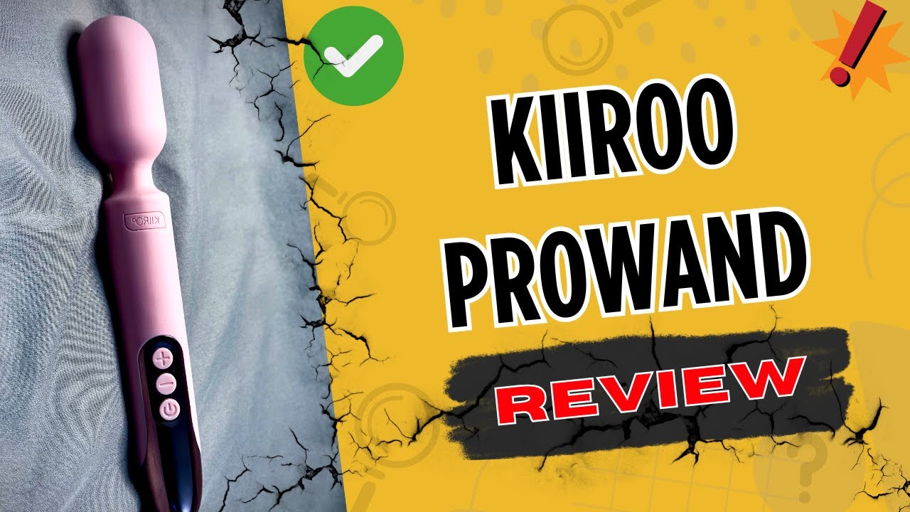 Kiiroo ProWand Review - YouTube