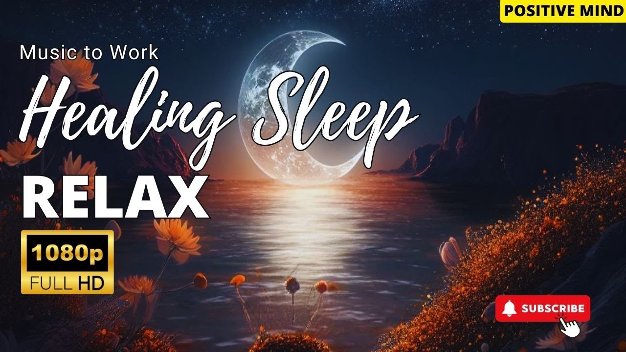 Mindful Slumber: Calming Sleep Music for Deep Rest and Positive Sleep ...