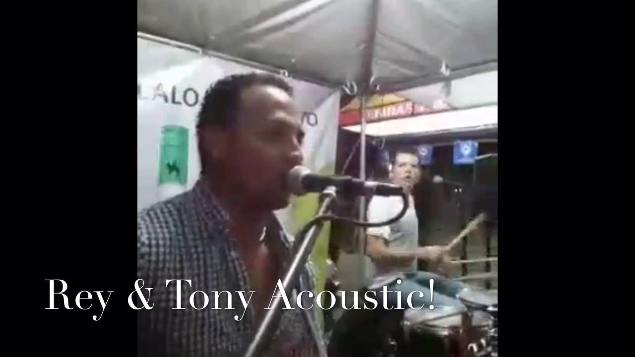 Tony & Rey Acoustic!! @ Rincón Isleño! - YouTube