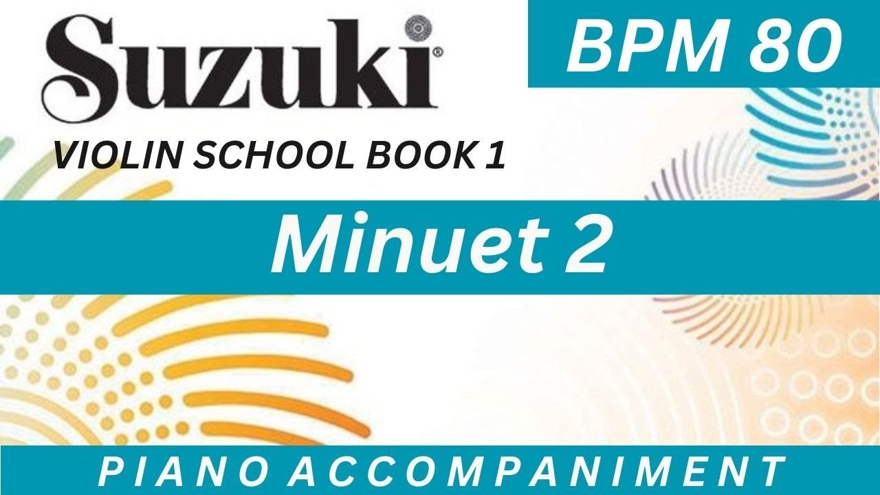 Suzuki Violin Book 1 | Minuet 2 | Piano Accompaniment | BPM = 80 - YouTube