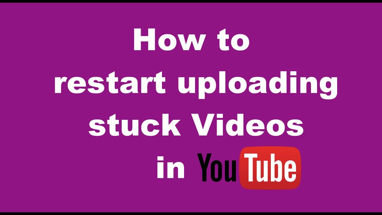 how to resume upload on youtube |How to Fix a Stuck YouTube upload ...