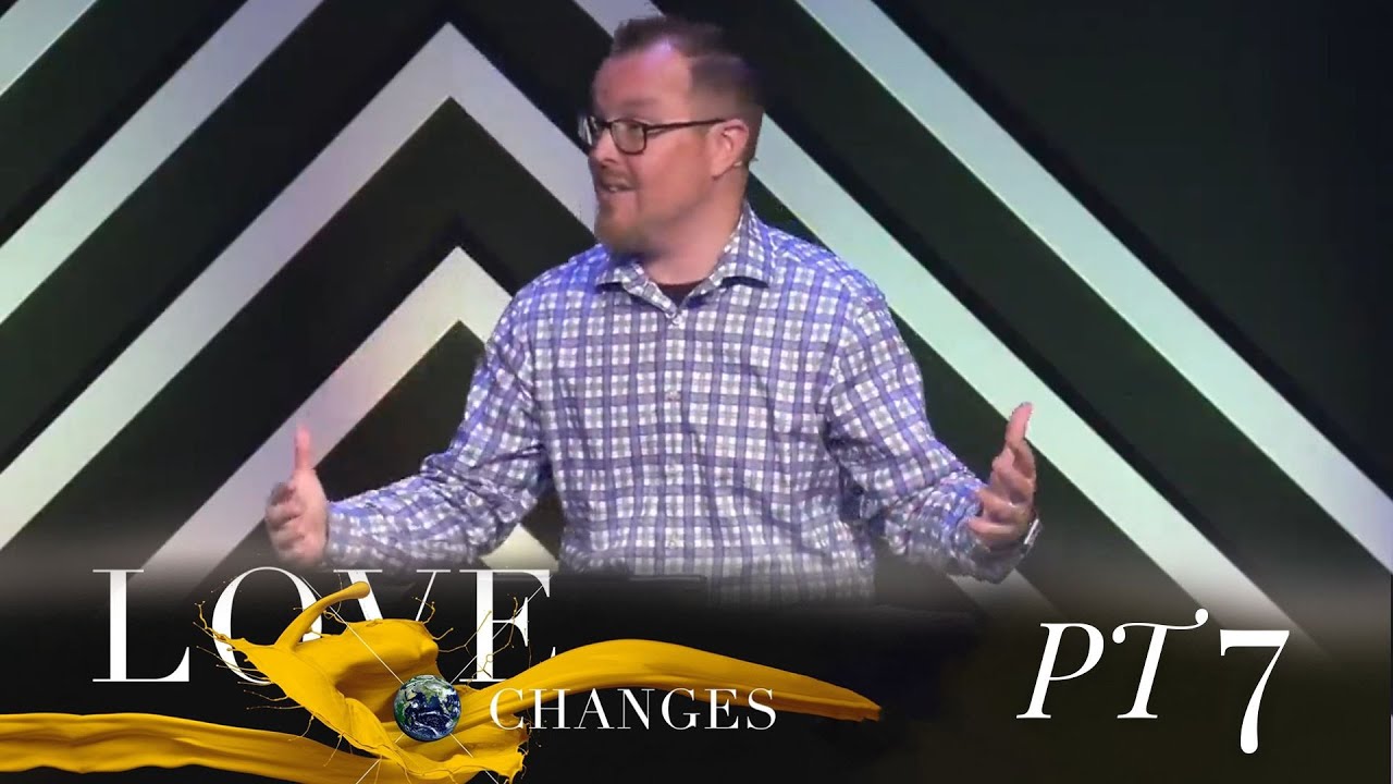 Love Changes PT 7 w/ Jeremy Risner - YouTube