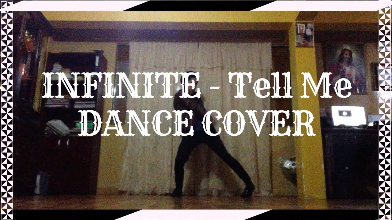인피니트 (INFINITE) ' Tell Me ' Dance Cover - YouTube