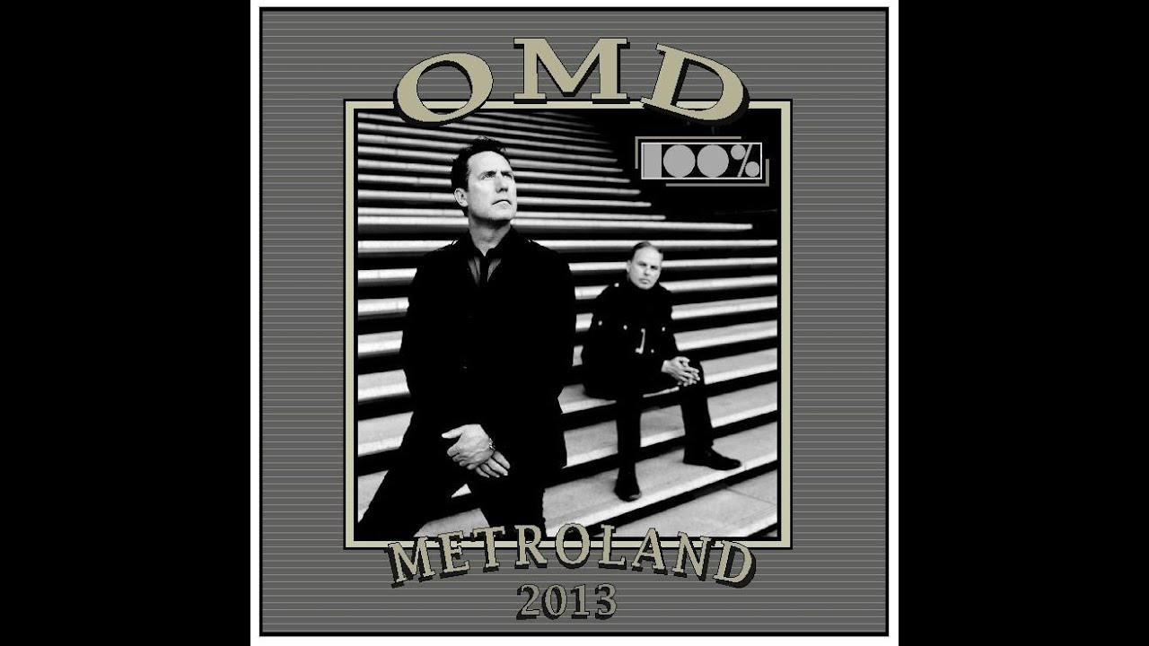 OMD - Metroland (2013) - YouTube