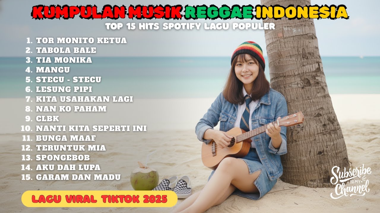 POPULER 🔥🎧 LAGU SANTAI REGGAE TOP HITS SPOTIFY INDONESIA FULL ALBUM ...