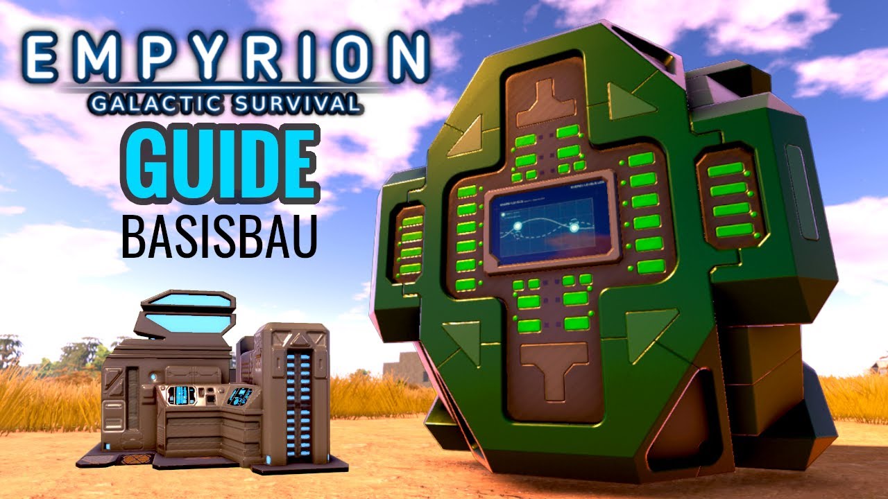 BASISBAU - Empyrion Galactic Survival Anfänger & Starter Guide Version ...