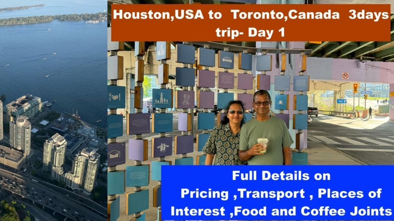 Houston (Texas) USA to Toronto Canada 3 days Trip Day 1 ...