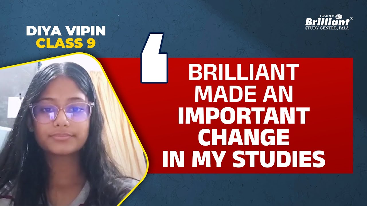 Brilliant made an important change in my studies | Diya Vipin - YouTube