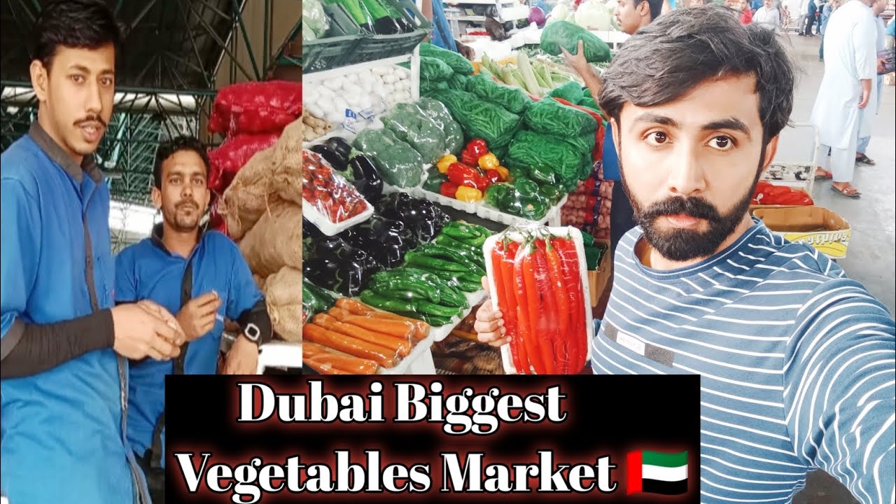 Explore Dubai Biggest Fruits and Vegetables Market| Al Aweer Market ...
