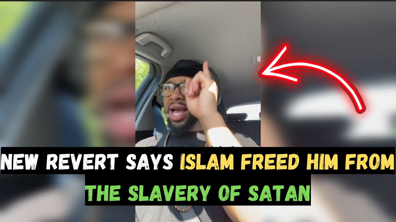 NEW REVERT TALKS ABOUT HOW ISLAM FREED HIM FROM THE SLAVERY OF THE ...