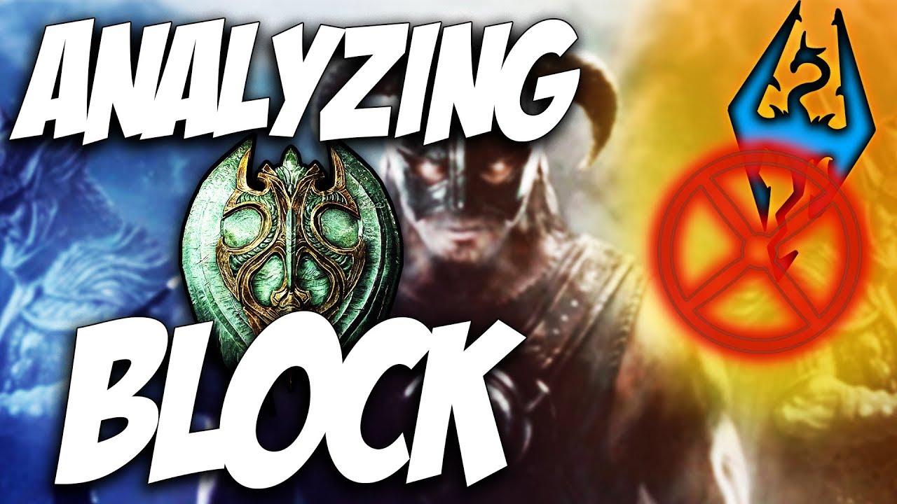 Skyrim Skill Analysis: BLOCK - YouTube