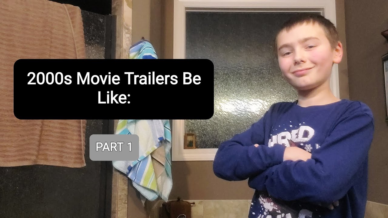 2000s Movie Trailers Be Like: (Part 1) - YouTube