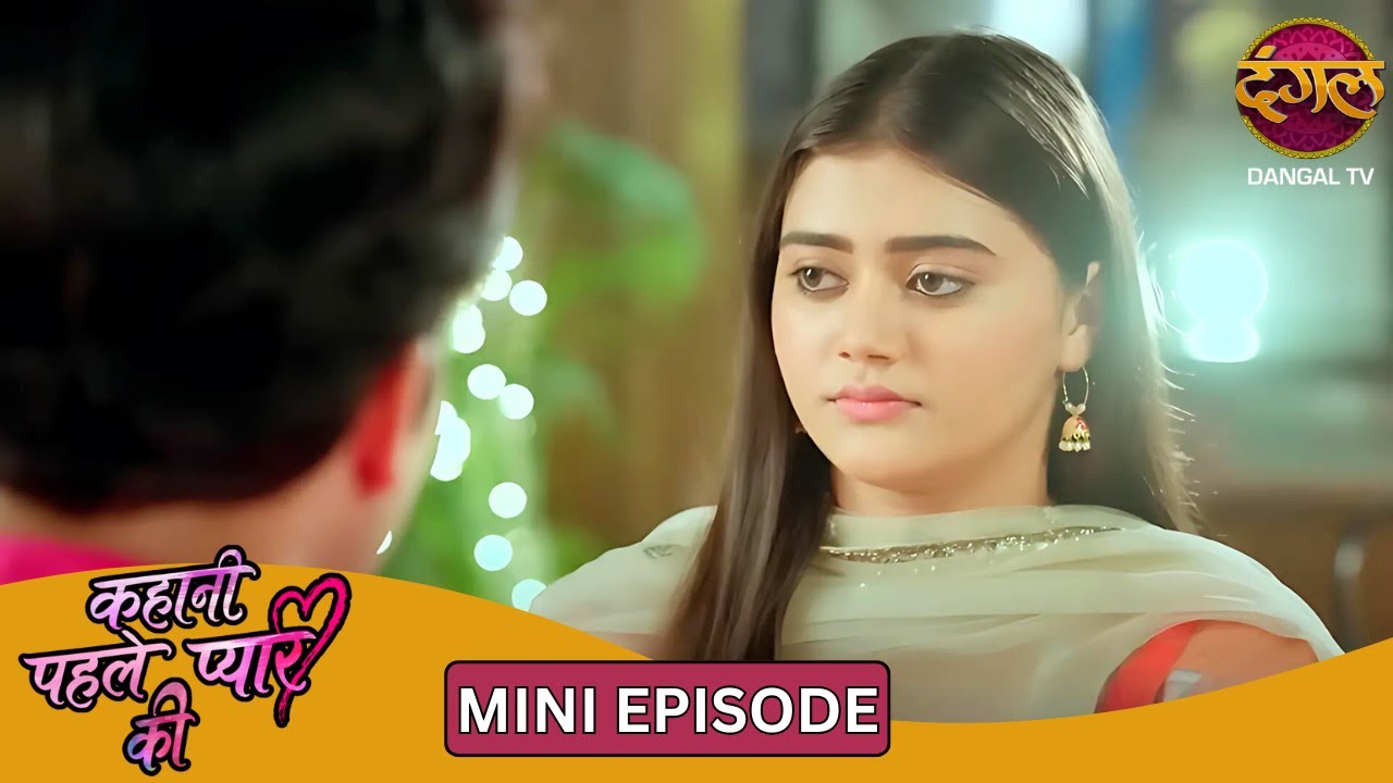 Sanju ने देखा Neha को किसी और के साथ… | Kahani Pehle Pyaar Ki | New ...