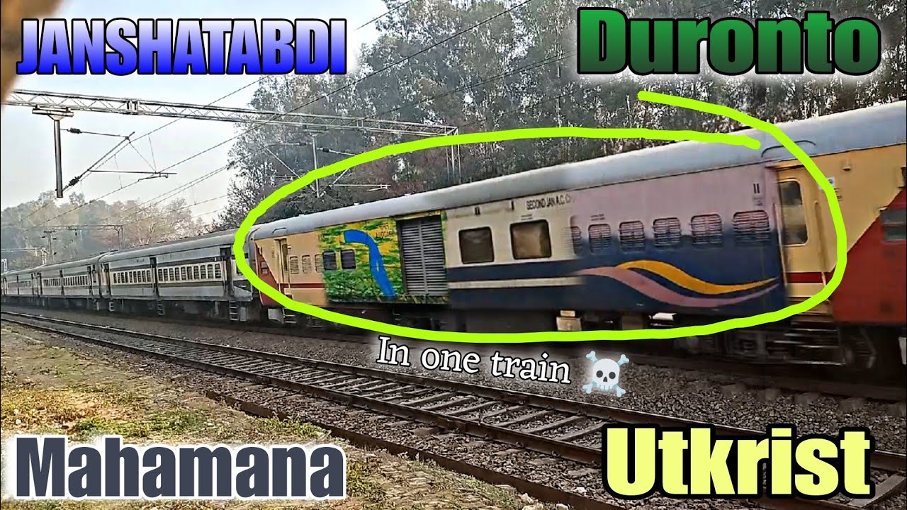 Mahamana Duronto Hybrid LHB Janshatabdi & Utkrist || Indian Railways ...