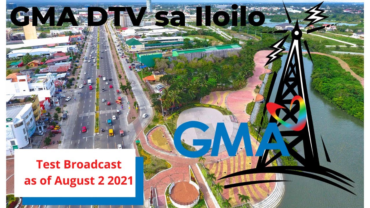 GMA DTV sa Iloilo nag Test Broadcast as of August 2 2021 - YouTube