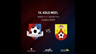 MSFL: FC Velké Meziříčí 3:2 SK Hranice by @FC VM - eDayFm