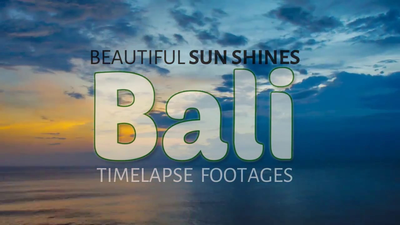 Bali, Indonesia Beautiful Sunshine | Timelapse Footage | Jelajah ...