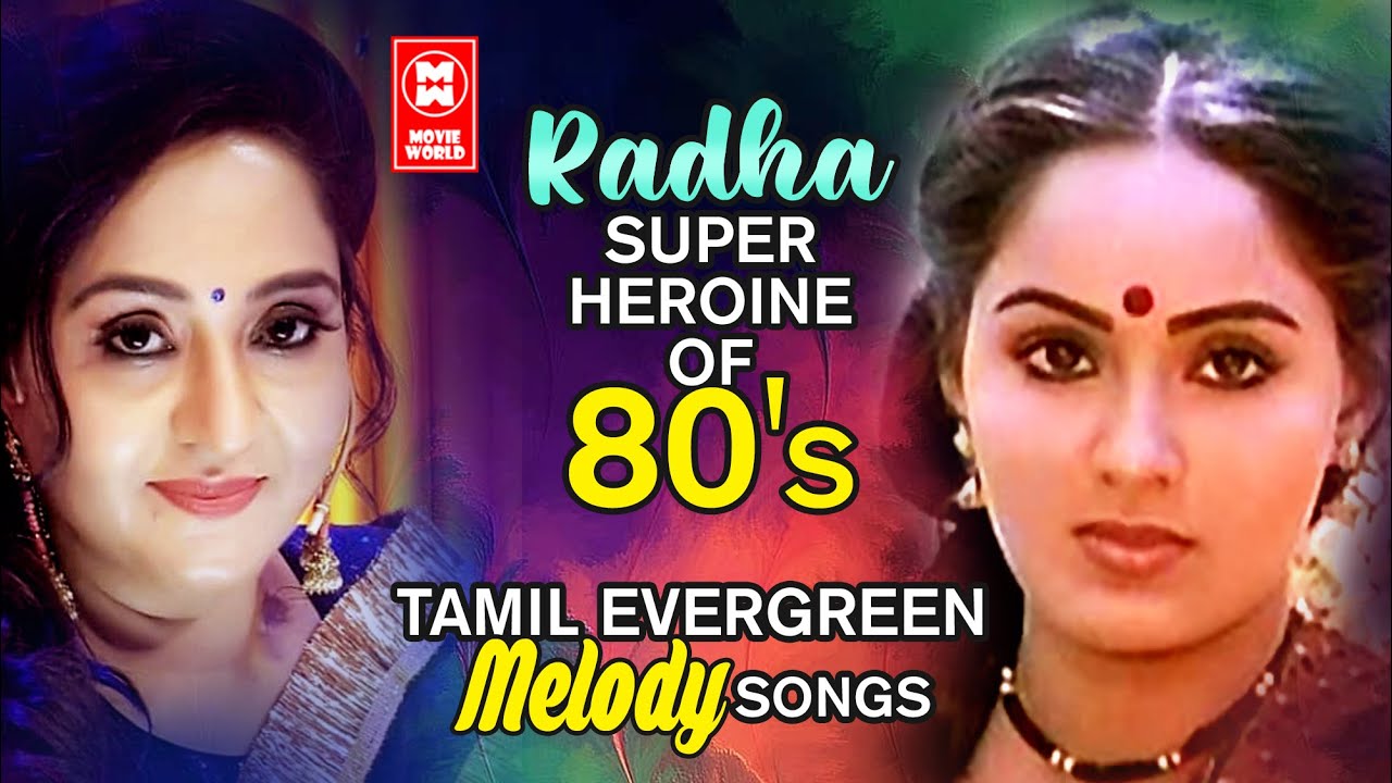 Tamil Evergreen Melody Songs | Radha Super Heroin Of 80's | Radha Hit ...