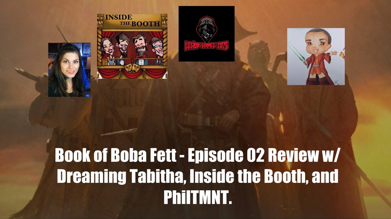Book of Boba Fett - Episode 02 Review w/ Dreaming Tabitha, Inside the ...