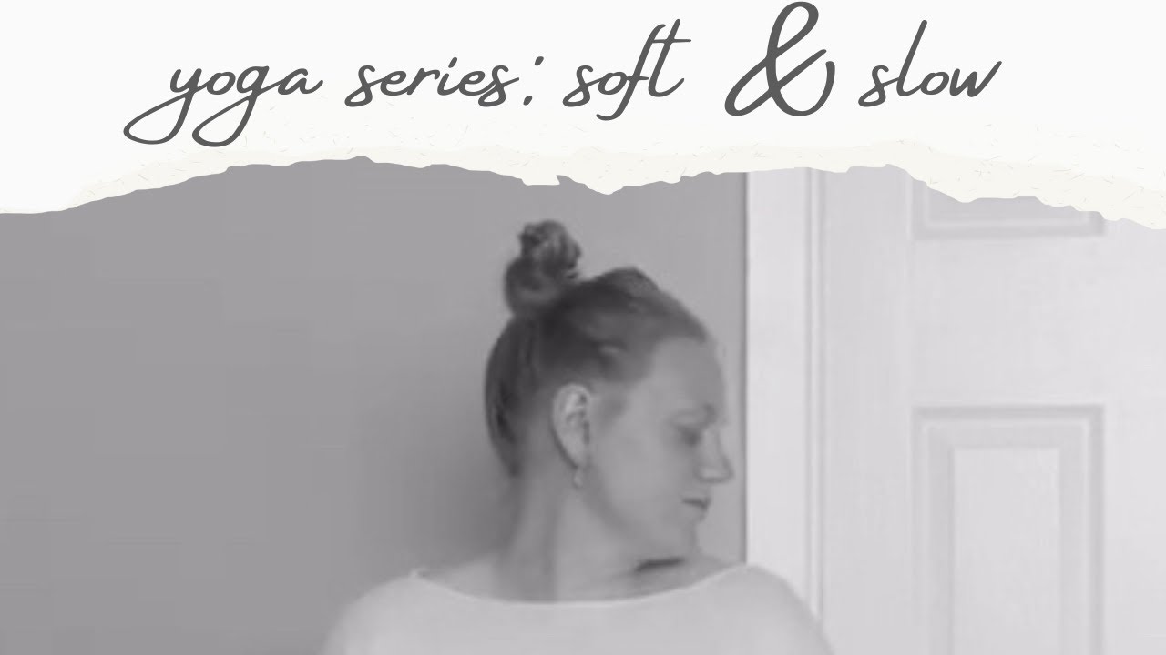 RESTORATIVE - 20 MIN YOGA CLASS | THE SOFT & SLOW SERIES - YouTube