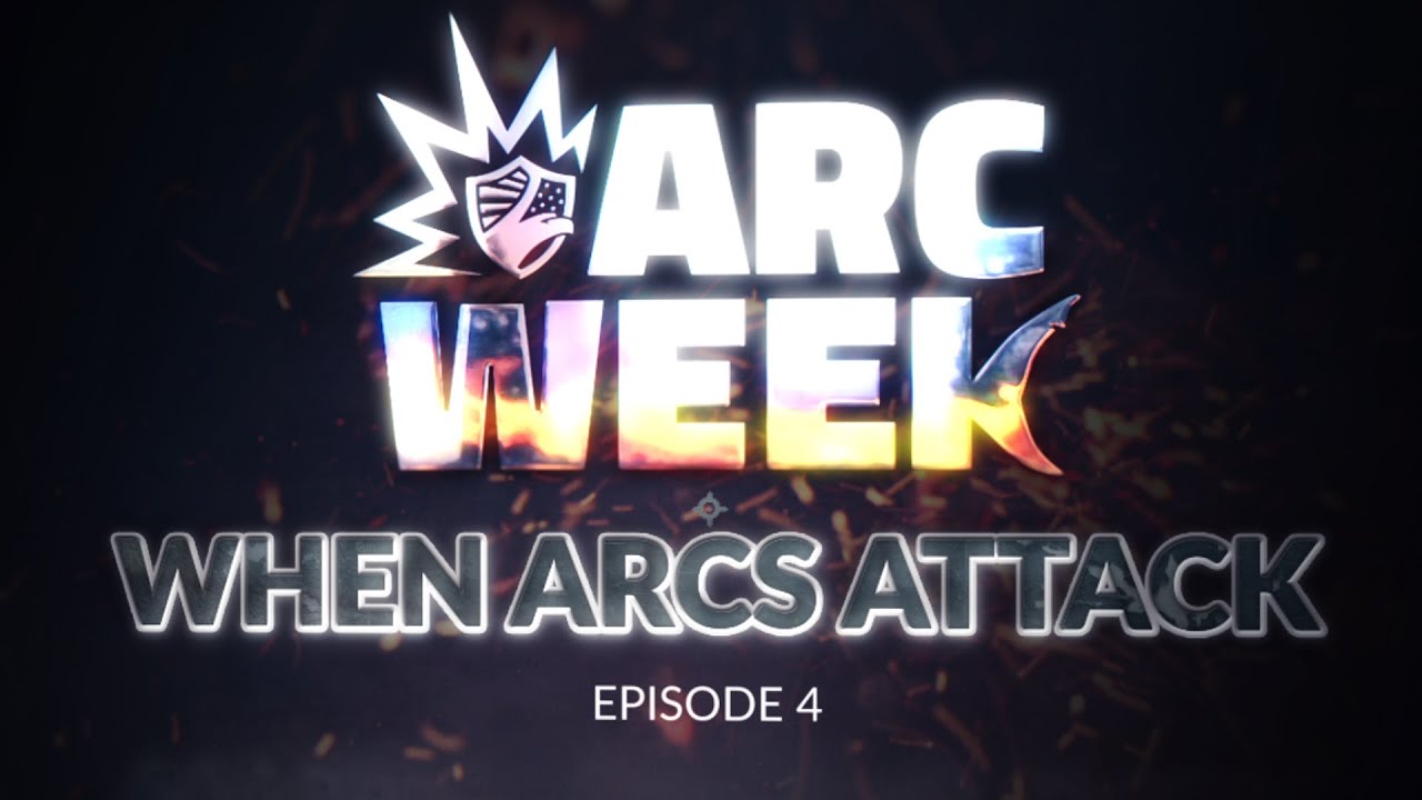Arc Week - Season 1 Ep. 4 - When Arcs Attack - YouTube