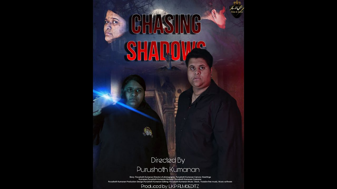 Chasing Shadows - Horror Mystery Short Film. By Purushoth Kumanan - YouTube