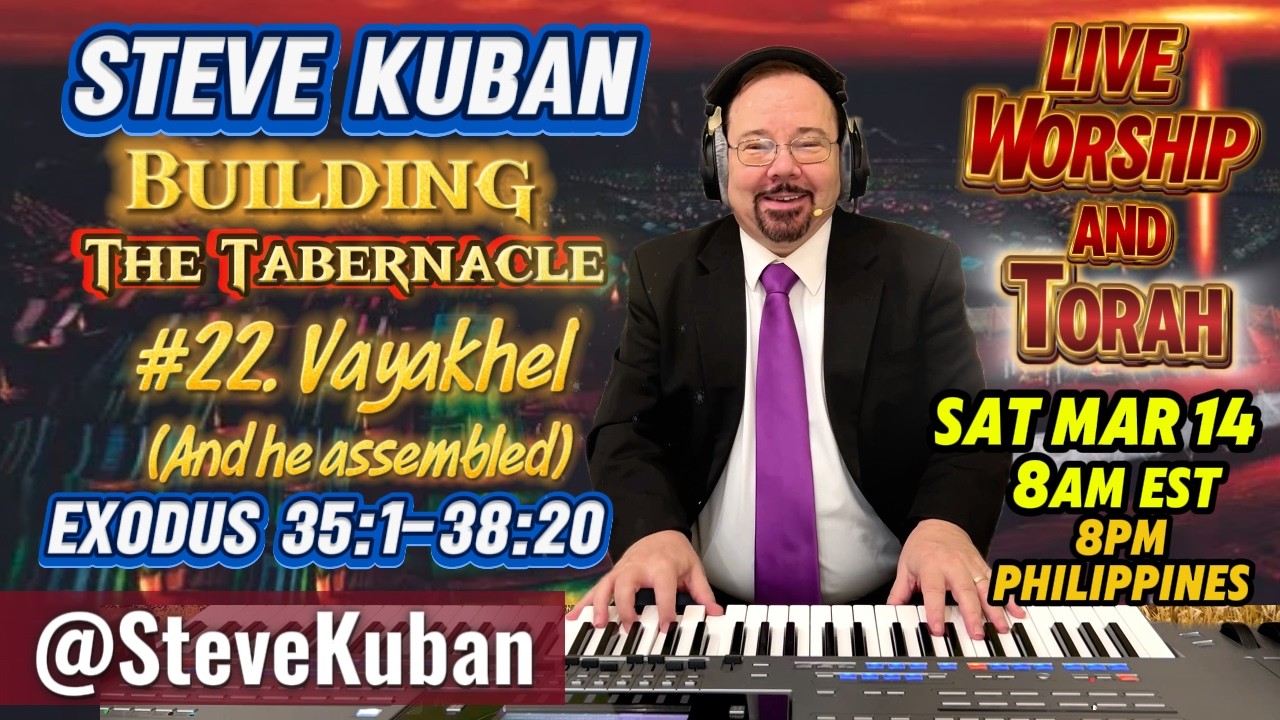 Building the Tabernacle—Steve Sings Exodus 35-38—Vayakhel "And He ...