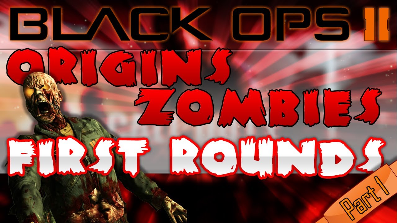 Black Ops 2 Origins Zombies! First Rounds! Robots! "Zombie Mode ...