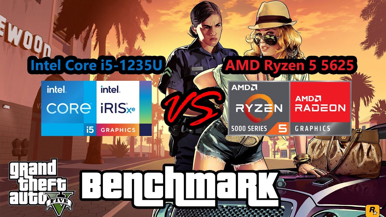 Intel Core I5 1235U Vs AMD Ryzen 5 5625U Grand Theft Auto V Benchmark Intel Core I5 1235U Vs AMD Ryzen 5 5625U Grand Theft Auto V Benchmark